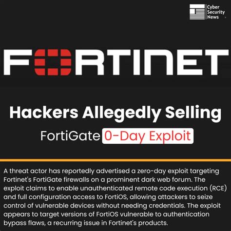 Fortigate 0 Day Exploit For Sale Unauthenticated Rce Cyber Security News ® Posted On The