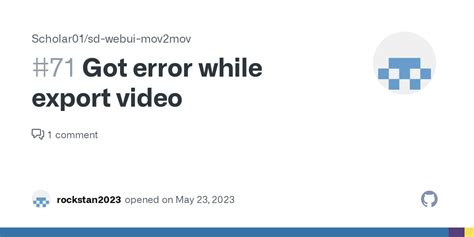 Got Error While Export Video · Issue 71 · Scholar01sd Webui Mov2mov