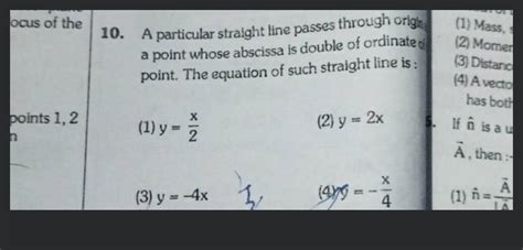 A Particular Straight Line Passes Through Origin And A Point Whose Abscis