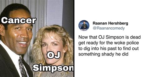 50 Funniest Memes About Oj Simpson Dying You Can Laugh At Guilt Free