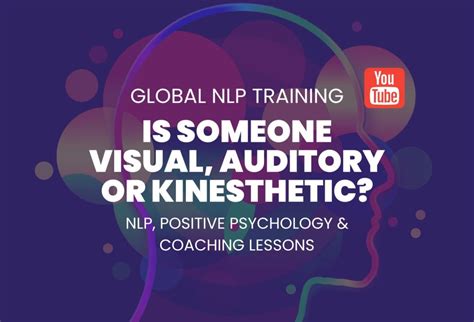 Is Someone Visual Auditory Or Kinesthetic Nlp Training
