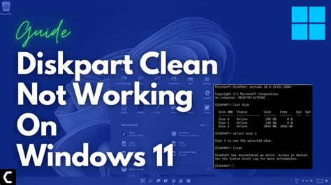 4 Fixes Diskpart Clean Not Working On Windows 11 [2025]