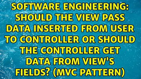 Should The View Pass Data Inserted From User To Controller Youtube