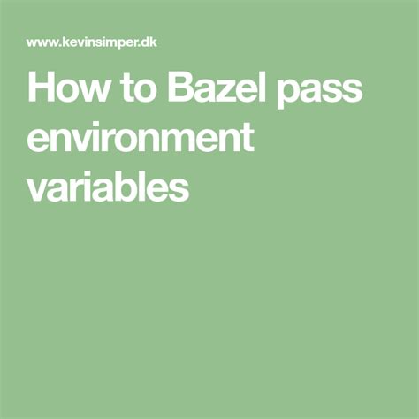 How To Bazel Pass Environment Variables Environment Variable