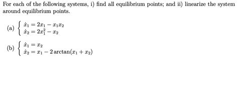 Solved For Each Of The Following Systems I Find All