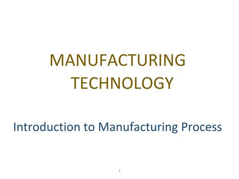 SOLUTION: Introduction to manufacturing process - Studypool