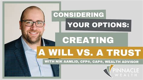 Will Vs Trust Pinnacle Wealth