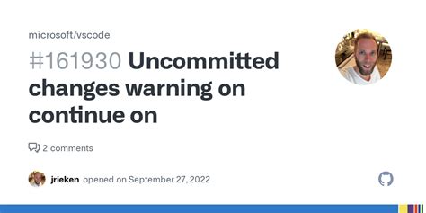 Uncommitted Changes Warning On Continue On Issue Microsoft Vscode GitHub