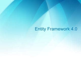 Entity Framework 4 In Microsoft Visual Studio 2010 PPT