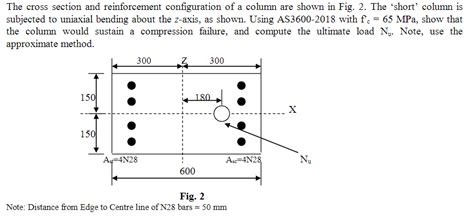 Solved The Cross Section And Reinforcement Configuration Of