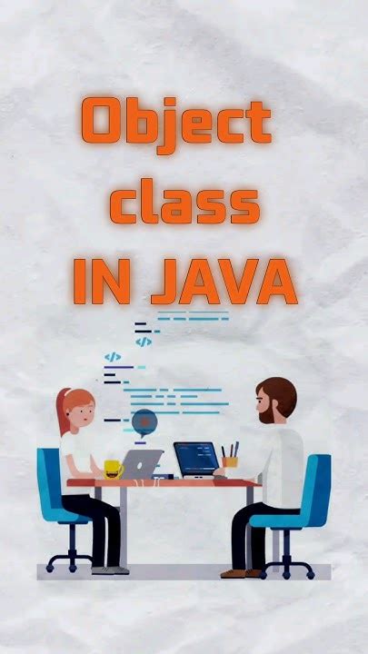 What Is Object Class In Java For Interview Pov Javaprogramming