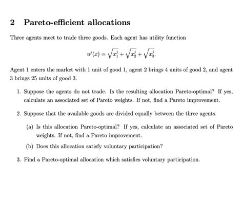 Solved Pareto Efficient Allocations Three Agents Meet To Chegg