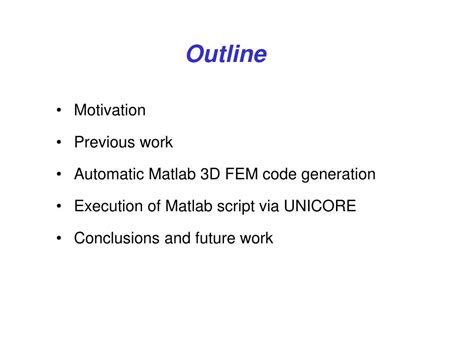 Ppt A Pse For Automatic Matlab 3d Finite Element Code Generation And