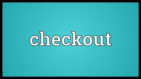 Checkout Meaning Youtube