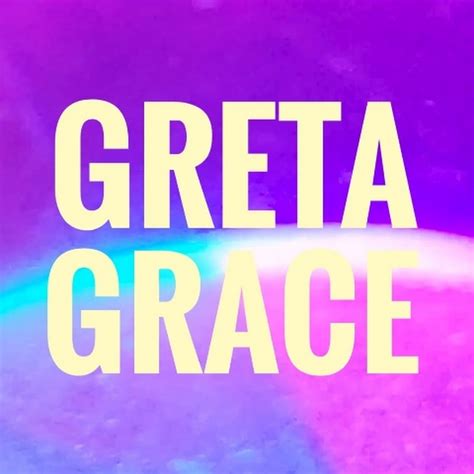 Greta Grace Youtube