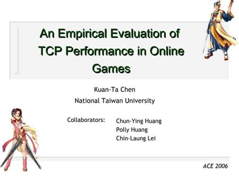 An Empirical Evaluation Of Tcp Performance In Online Games Ppt