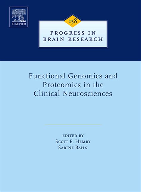 Functional Genomics And Proteomics In The Clinical Neurosciences