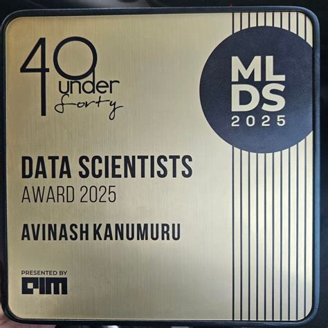 Avinash Kanumuru On Linkedin 40under40datascientist Mlds2025