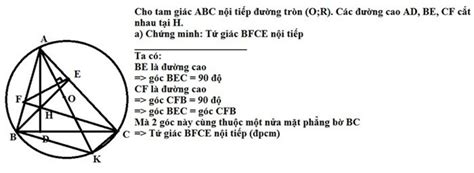 Toán Lớp 9: Cho tam giác ABC nội tiếp đường tròn (O;R). Các đường cao ...