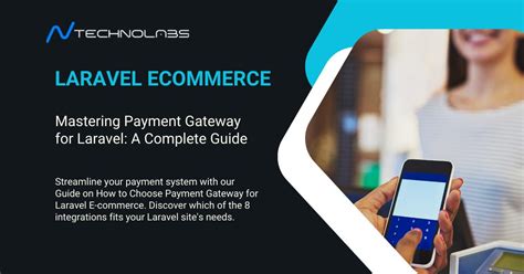 Guide On How To Choose Payment Gateway For Laravel E Commerce