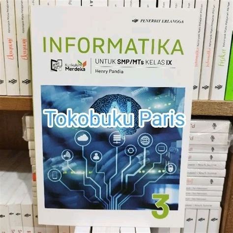 Jual Ori Buku Pelajaran Informatika Tik Smp Mts Kelas 3 9 Ix Kurikulum Merdeka Erlangga Shopee
