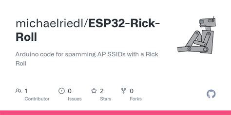 Github Michaelriedlesp32 Rick Roll Arduino Code For Spamming Ap