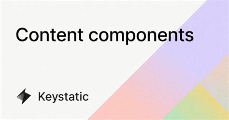 Content Components Docs Keystatic