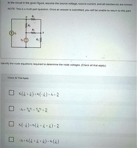 In The Circuit In The Given Figure Assume The Source Voltage Source Current And All Resistances
