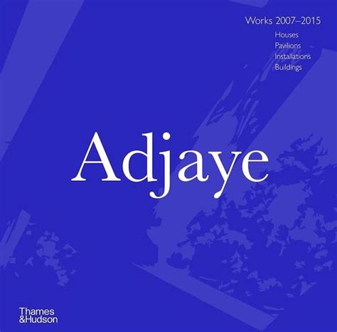 Adjaye Works 2007 2015