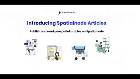 Introducing Spatialnode Articles Publish And Read Top Geospatial