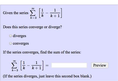 solved given the series k k 1 k 3 does this series converge