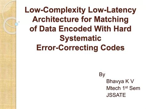 Low Complexity Low Latency Architecture For Matching Ppt
