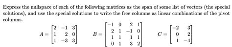 solved express the nullspace of each of the following