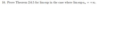 Solved Theorem 265 If An Is A Sequence Then Lim Supan