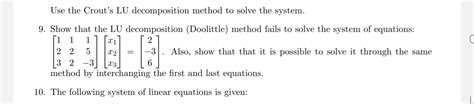Solved Use The Crouts Lu Decomposition Method To Solve The