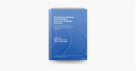 ‎developing Reading And Writing In Second Language Learners By Diance August And Timothy Shanahan