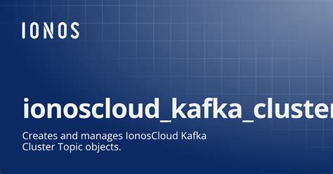 Ionoscloudkafkaclustertopic Terraform Provider