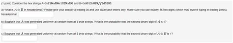 Solved 1 Point Consider The Hex Strings