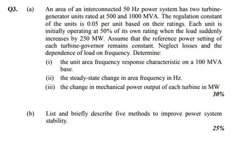 solved q3 a an area of an interconnected 50 hz power system has two