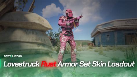 Lovestruck Rust Armor Set Skin Loadout Skinlords
