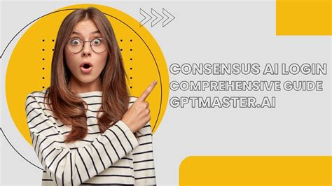 Consensus AI Login Comprehensive Guide GPT Master AI