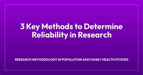 3 Key Methods To Determine Reliability In Research Sociohealth