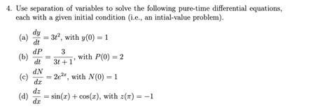 Solved Use Separation Of Variables To Solve The Following Chegg