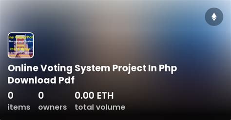 Online Voting System Project In Php Download Pdf - Collection | OpenSea