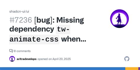 [bug] missing dependency `tw animate css` when initializing new next
