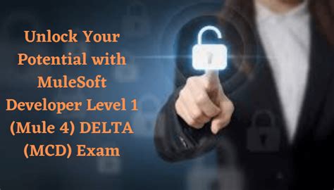 Mulesoft Developer Level 1 Mule 4 Delta Exam Mastery