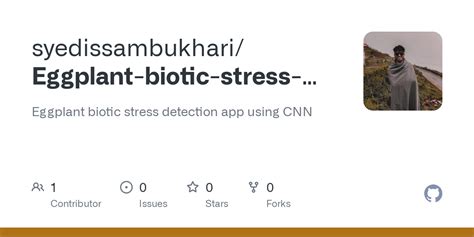 Github Syedissambukharieggplant Biotic Stress Detection App Using Cnn Eggplant Biotic Stress