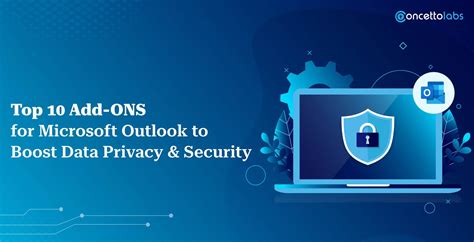 Top 10 Add Ons For Ms Outlook To Boost Data Privacy And Security