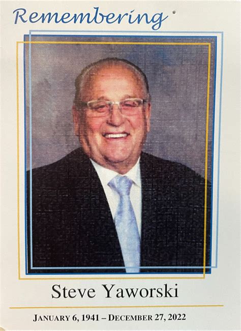 Kim Reinbold On Linkedin In Memorium Of Steve Yaworski A Great Man