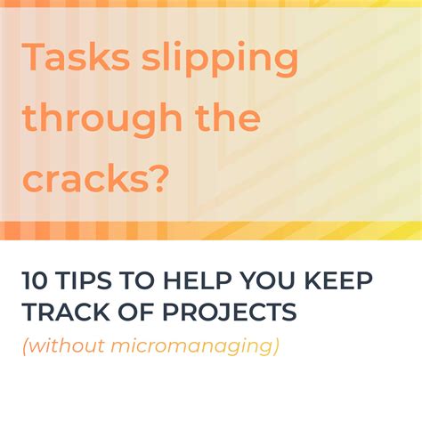 Tips To Ensure Tasks Dont Slip Through Cracks
